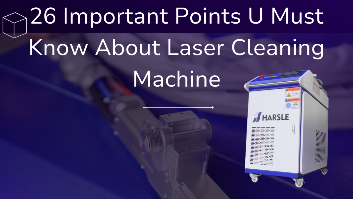 Efficient Laser Cleaning Machine Troubleshooting Maintenance Guide - VIGERT